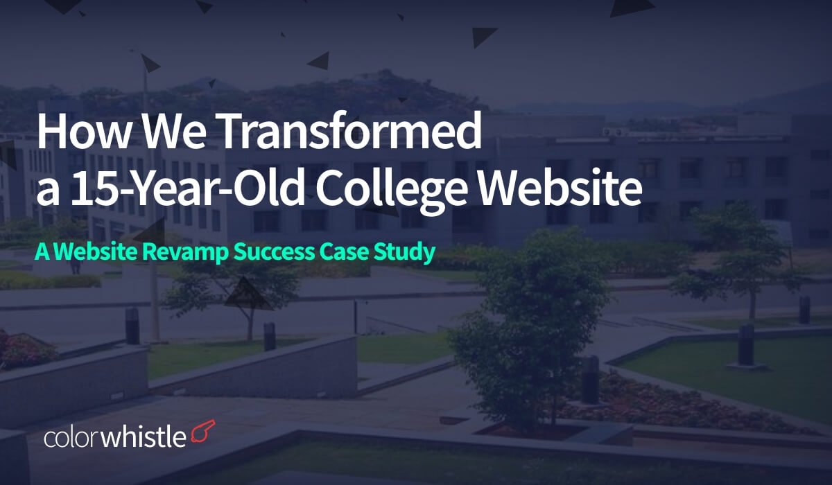 Transforming a 15-Year College Website: A Revamp Case Study