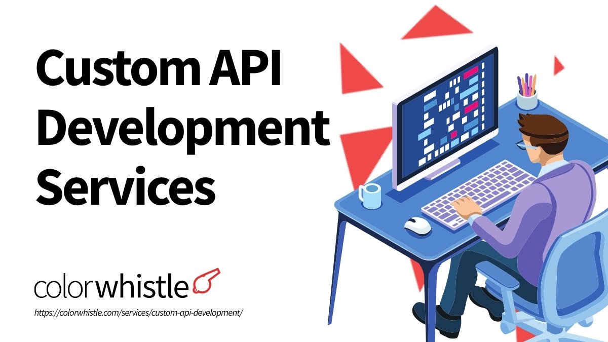 Custom API Development Services Company : API Integration Services
